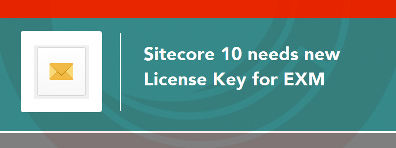 EXM is missing on Sitecore 10 Launchpad – Sitecore Competencies
